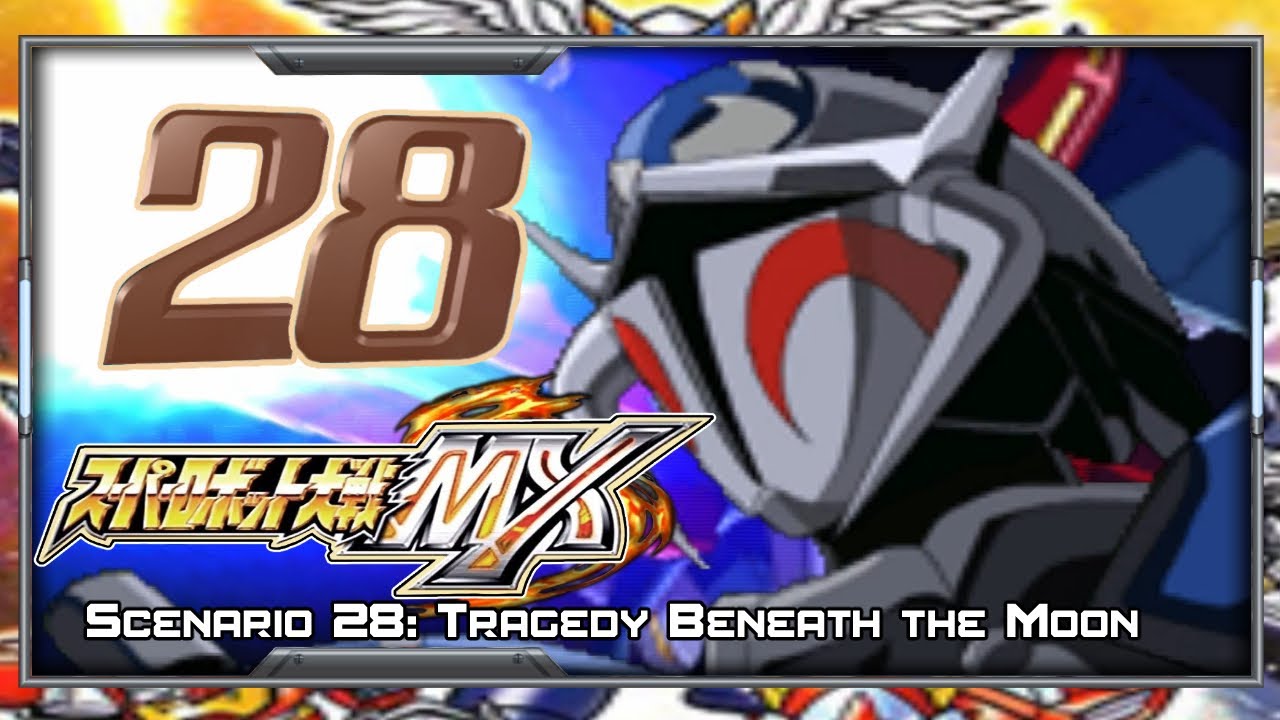 Super Robot Wars MX - Walkthrough - Scenario 28 [Tragedy Beneath the ...