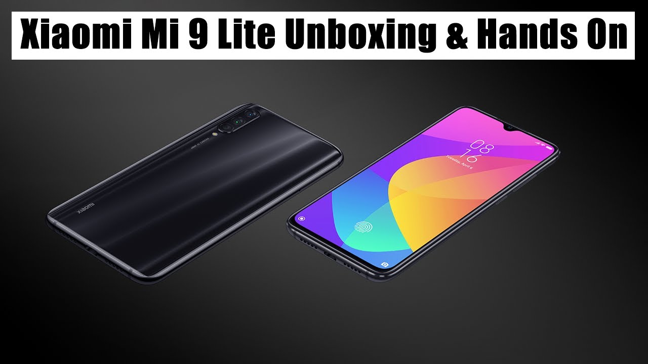 Xiaomi Mi 9 Lite Unboxing & Hands On - YouTube