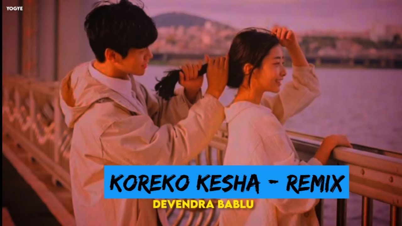 KOREKO KESHA REMIX - DJ BN ||Jhalamala Alamala||Devendra Bablu|| - YouTube