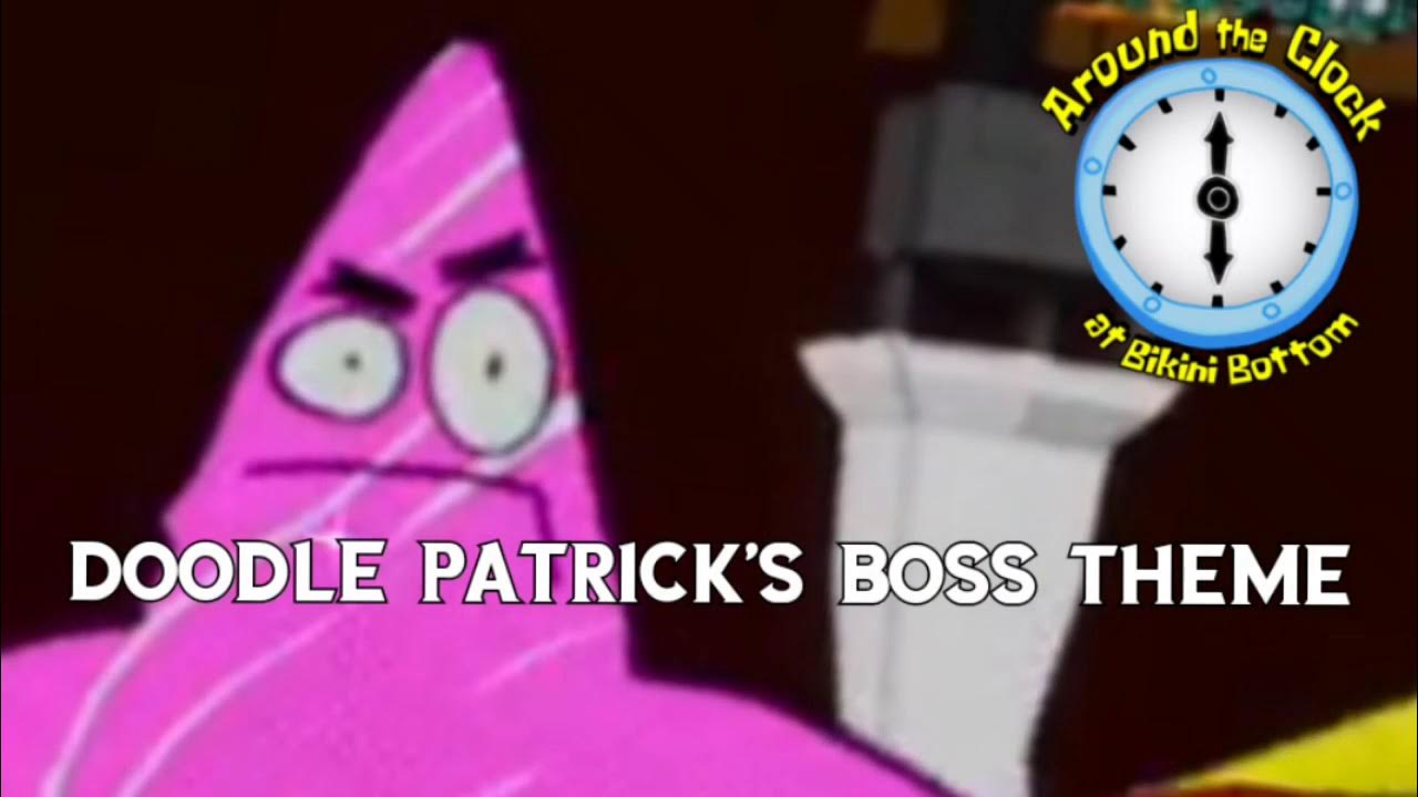 Around the Clock at Bikini Bottom OST Doodle Patrick's Boss Theme - YouTube
