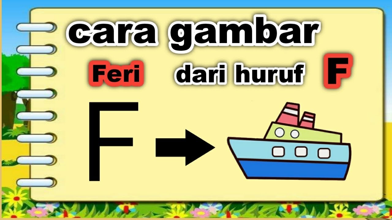 #53 Cara menghafal huruf F, cara menggambar Feri dari huruf F, huruf F ...
