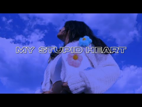 MY STUPID HEART_ENGLISH SONGS - YouTube
