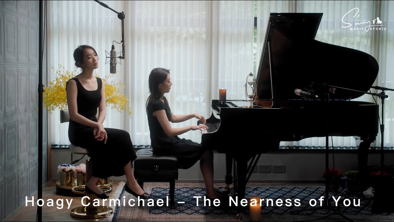 Hoagy Carmichael: The Nearness of You - Ashley Lin, Joyce Cheung｜S‘way ...