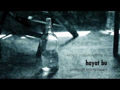 hayat bu // kederli prodüksiyonlar #4