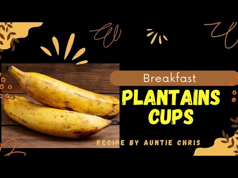 Breakfast Plantains Cups - YouTube
