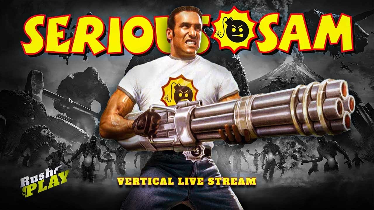 They Came to Die… All of Them | Serious Sam 1 | Vertical Stream | Boss ...