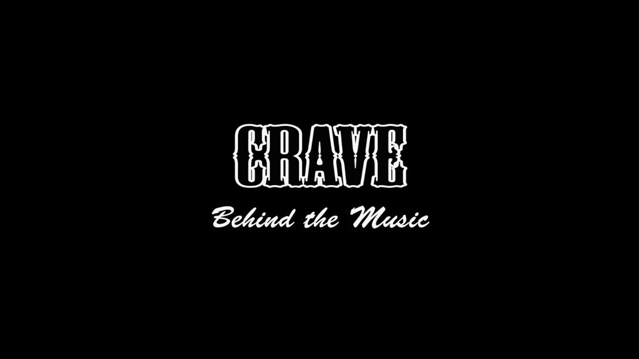 Crave - Behind the Music - YouTube