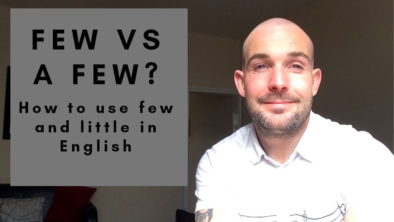 How To Use Few and Little in English - YouTube
