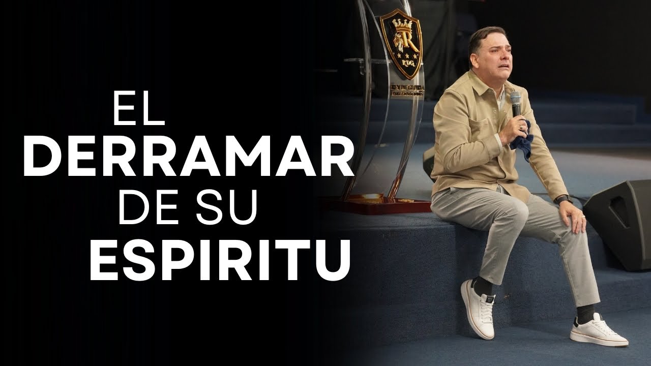 El derramar de su Espiritu | Pastor Ramon Galvan - YouTube