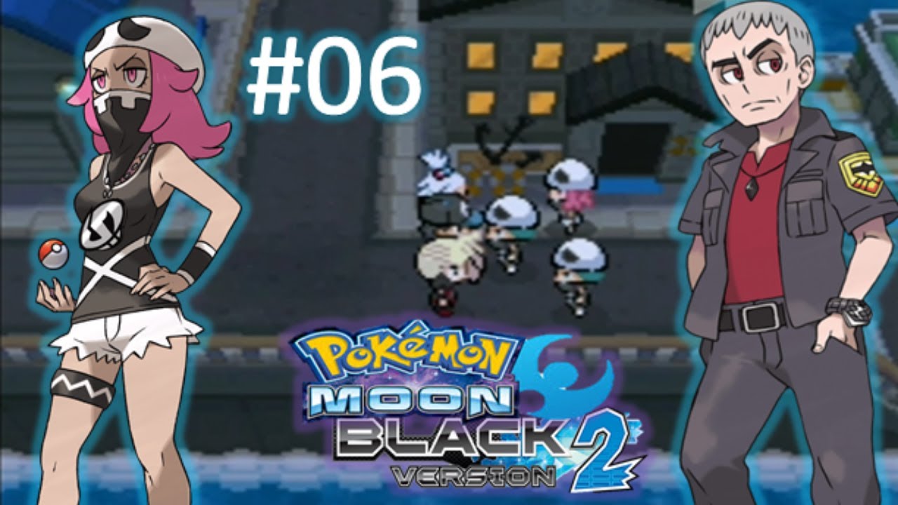 "Team Skull and Nanu" (Challenge) Pokemon Moon Black 2 gameplay ep- 06 ...