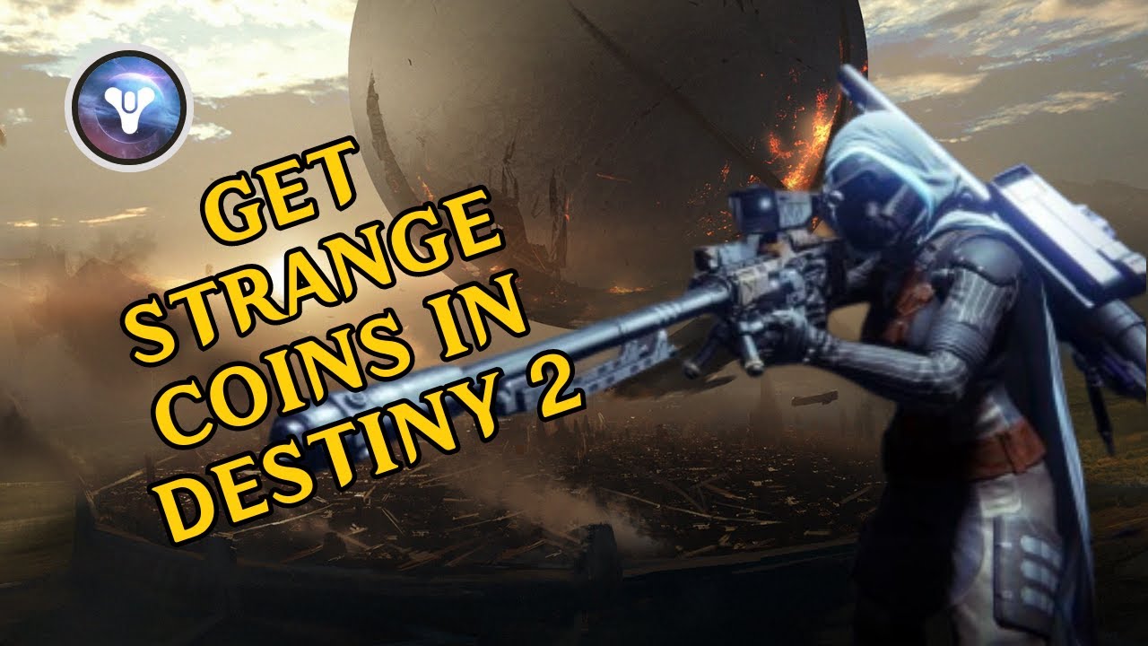 How to Get Strange Coins in Destiny 2 | Earn Strange Coins Simple Steps ...