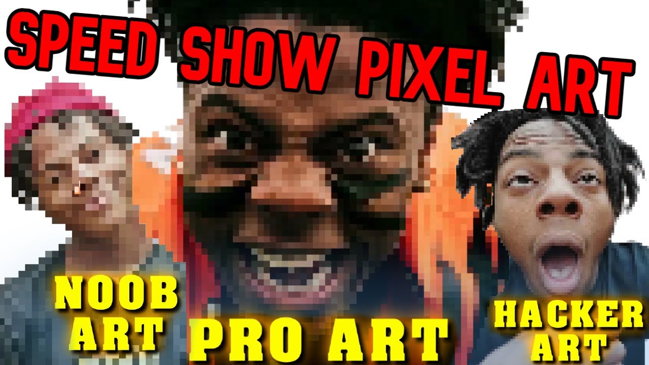 Ishowspeed PIXEL ART/shake sounds/noob VS pro VS Hacker VS God - YouTube