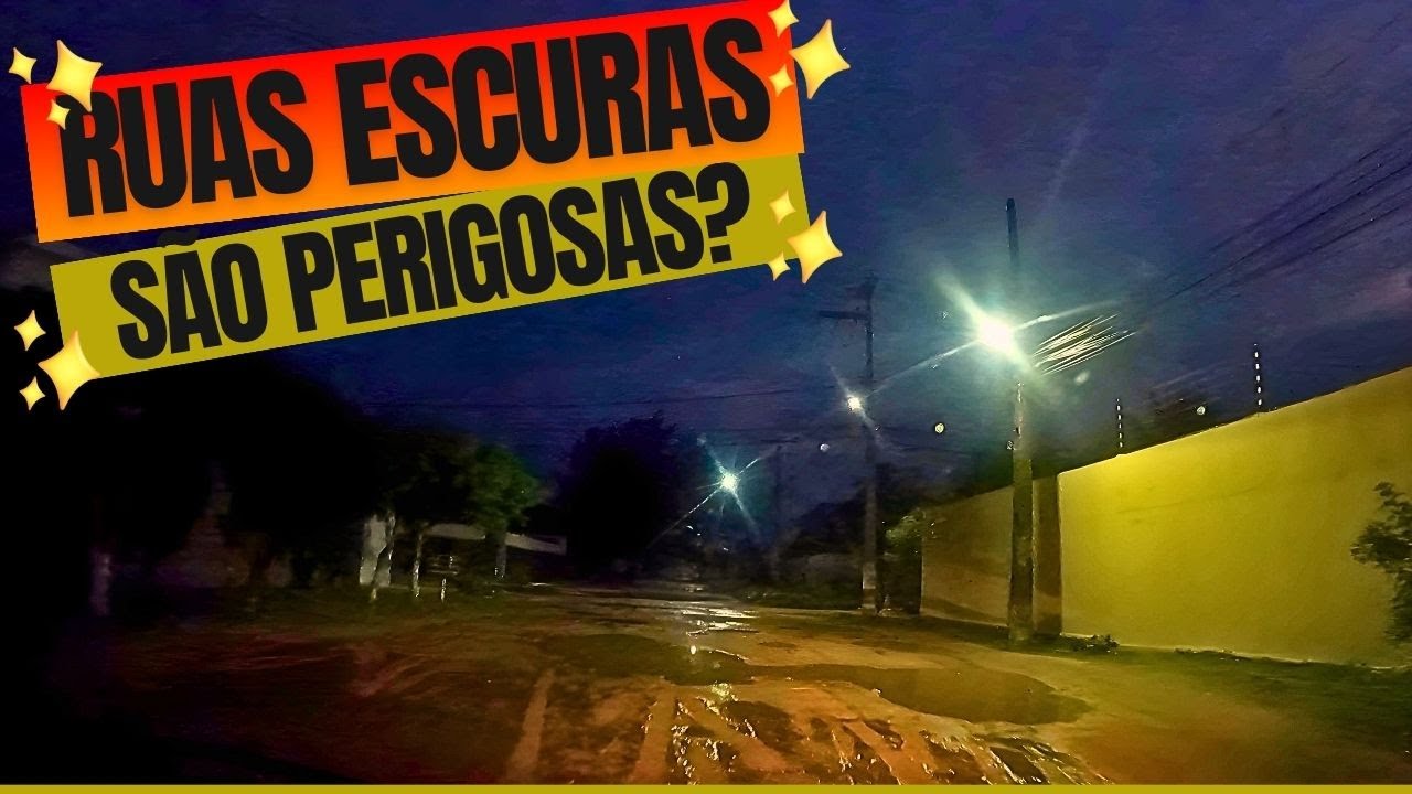 ESSAS RUAS ESCURAS DO BAIRRO SÃO PERIGOSAS, VOCÊ MORARIA EM UM LUGAR ...