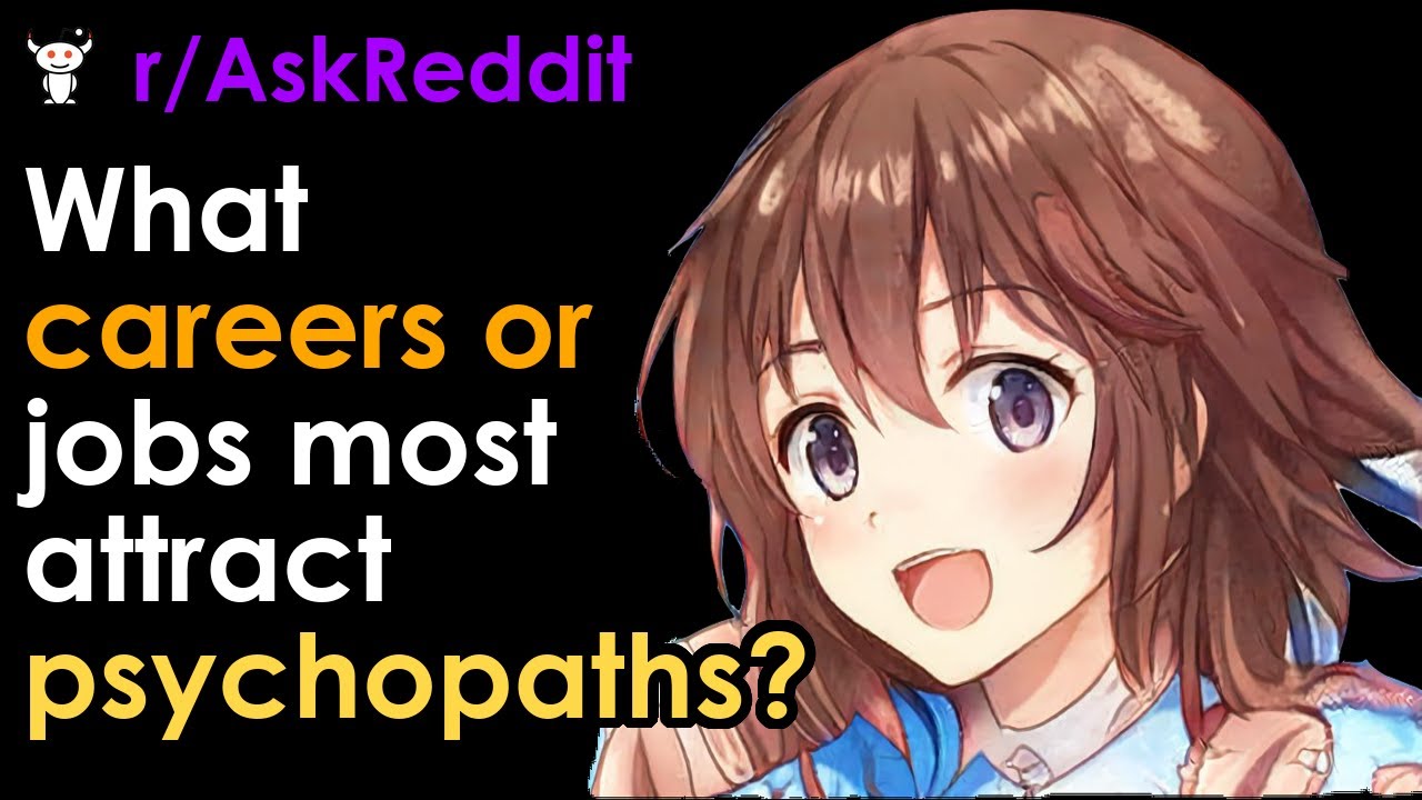 What careers or jobs most attract psychopaths? - YouTube