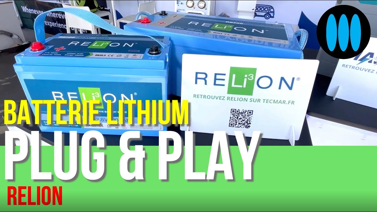 RELION les batteries lithium PLUG & PLAY - YouTube