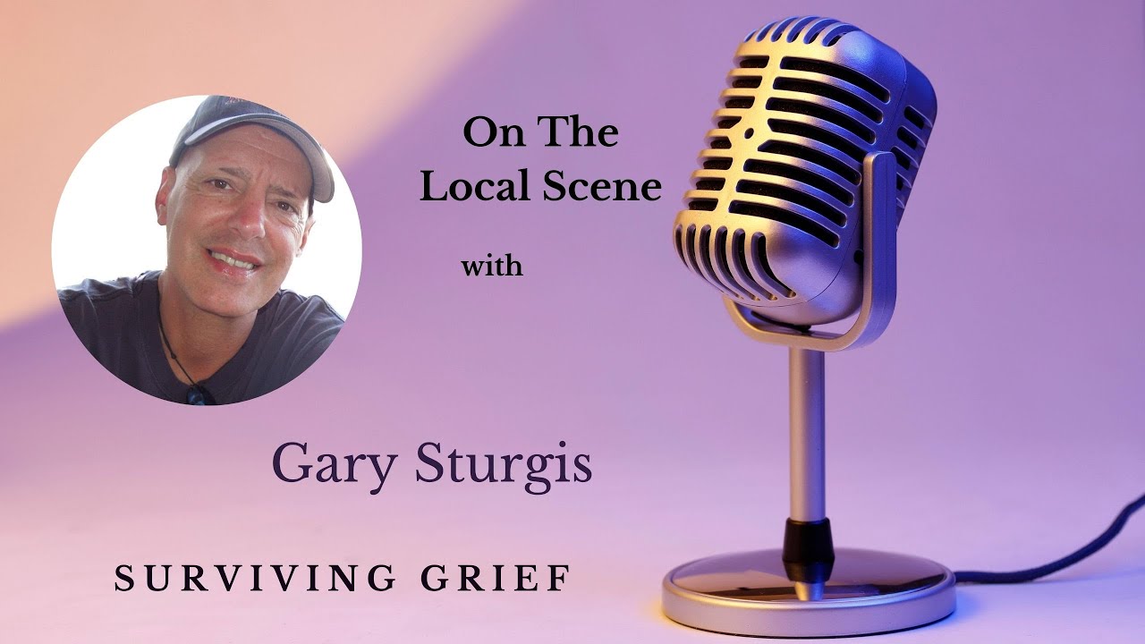 Gary Sturgis - SURVIVING GRIEF - YouTube
