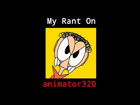 My Rant On animator320/swirlsnzigzags (EP: 2) - YouTube