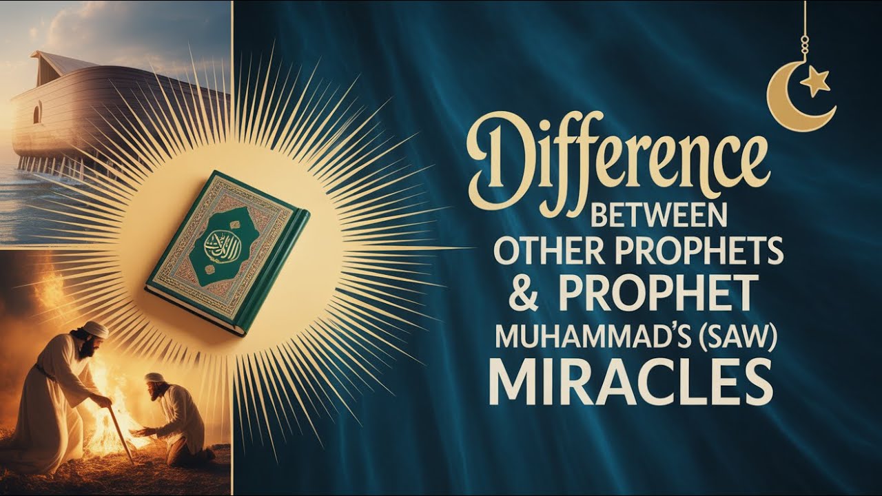 Basic Difference Between Other Prophets’ Miracles and Prophet Muhammad ...