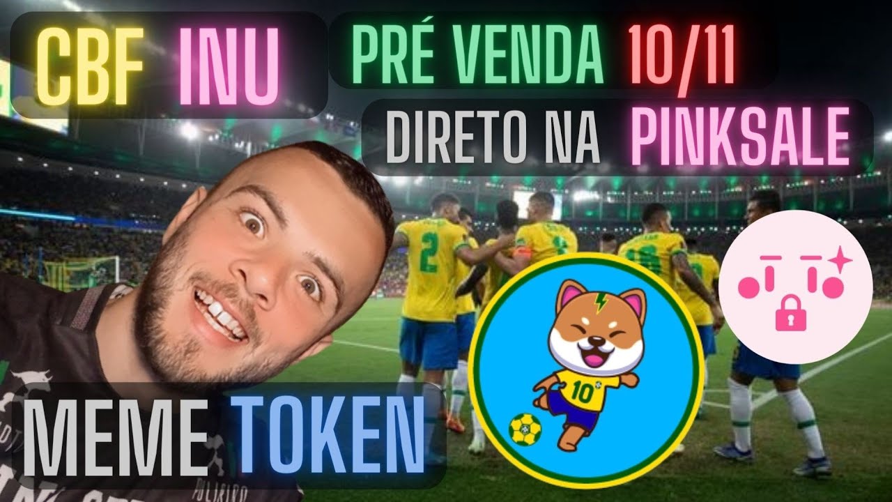 CBF INU - TOKEN MEME COM NFTs DA SELEÇÃO BRASILEIRA - YouTube