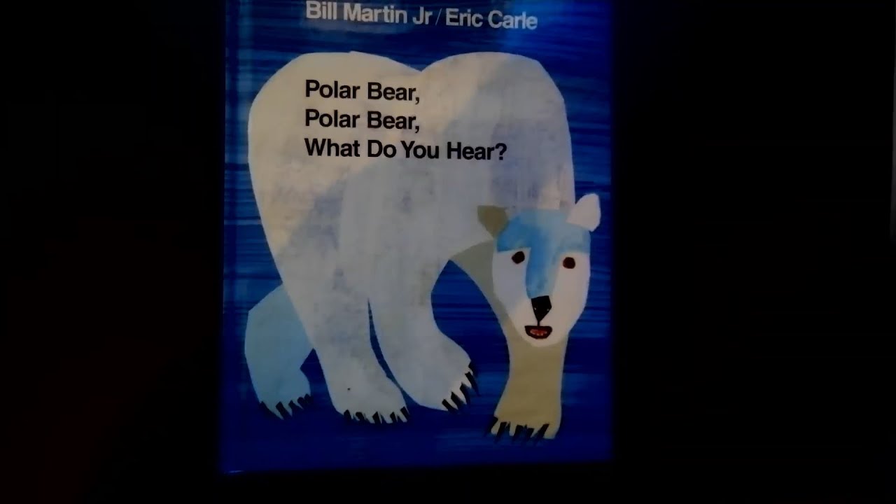Polar Bear, Polar Bear, What Do You Hear? by Bill Martin Jr/ Eric Carle ...