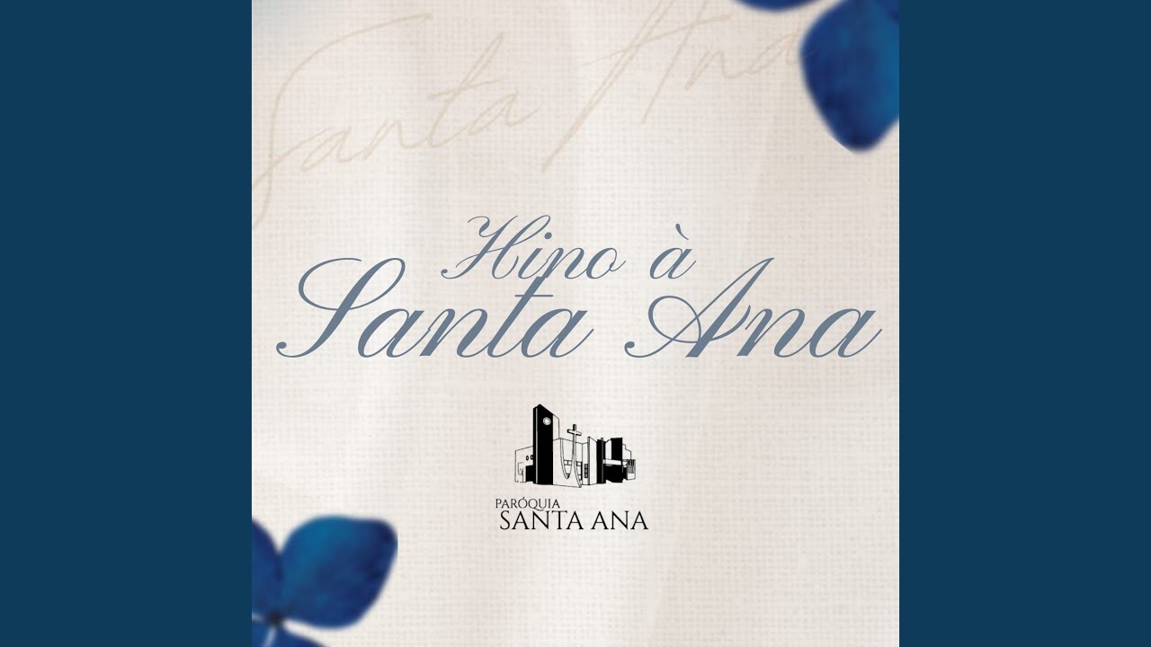 Hino de Santa Ana - Diocese de Parnaíba - YouTube
