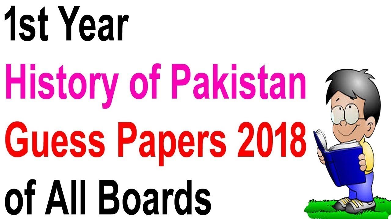 1st Year History of Pakistan Guess Paper of All Boards 2018 - YouTube