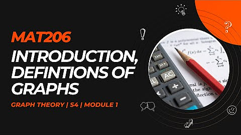 Graph Theory (GT) | S4 | MAT206 | KTU | 2019 Scheme - YouTube
