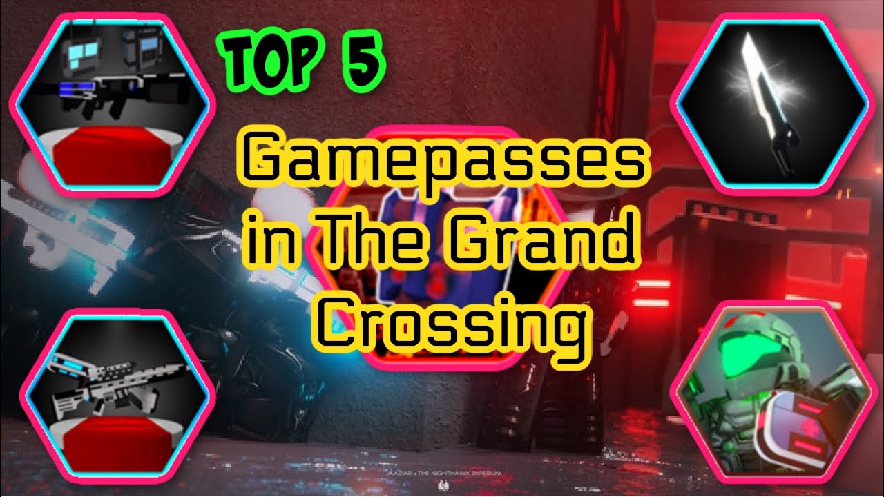 Top 5 Gamepasses in The Grand Crossing | Top 5 with Devonerco - YouTube