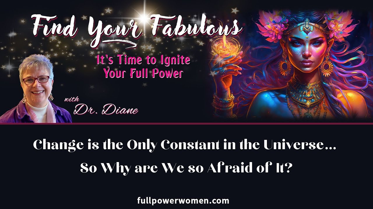 Change is the Only Constant in the Universe…So Why are We so Afraid of ...