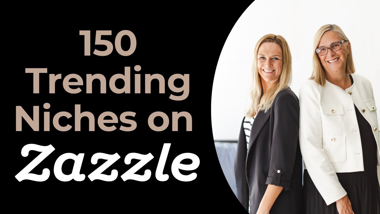 NEW for 2025 The 150 Trending Niches Guide for Zazzle - YouTube