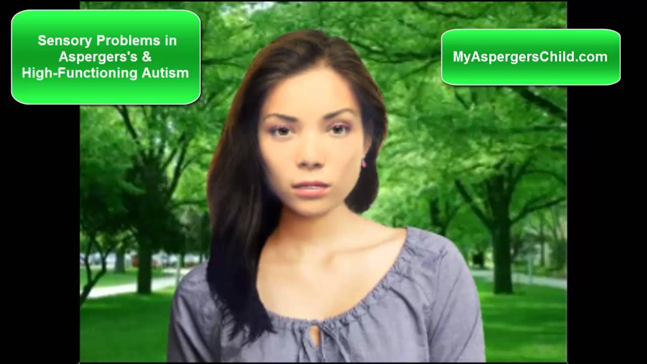 Sensory Problems in Aspergers and High-Functioning Autism - YouTube