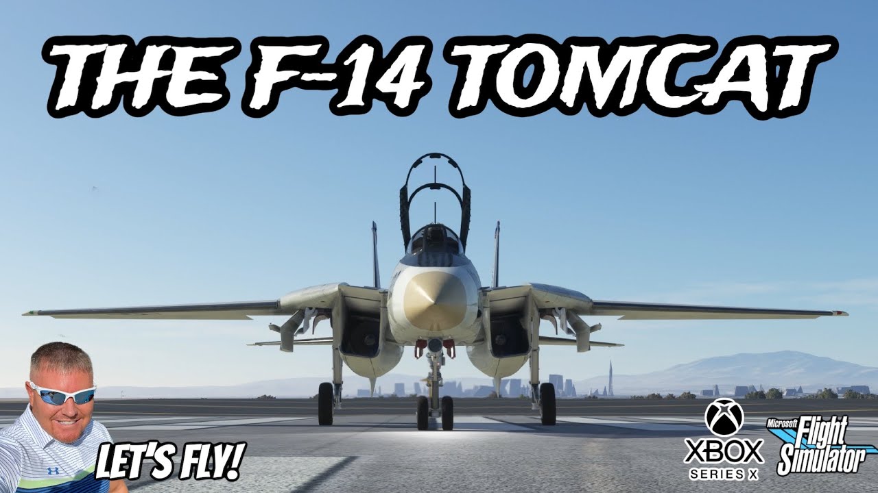 Microsoft Flight Simulator Xbox | The F-14 TOMCAT The Most Famous Jet ...