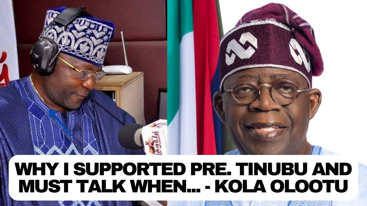 Kola Olootu: Why i supported Pres. Tinubu & Yoruba, i must talk when ...