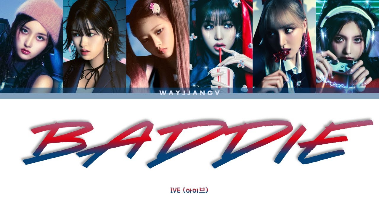 IVE (아이브) ㅡ BADDIE COLOR CODED LYRICS [KOR/ROM/ENG] - YouTube