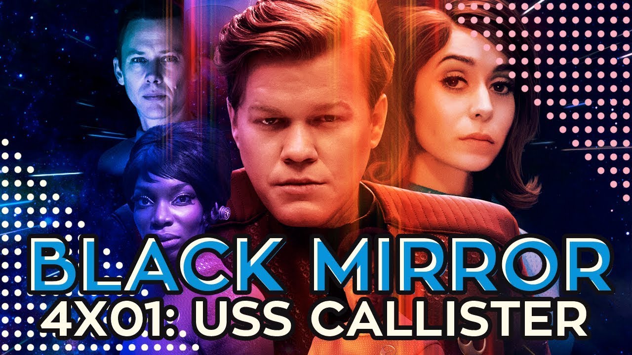 Netflix Black Mirror 4x01: USS CALLISTER | Review Com Spoilers - YouTube