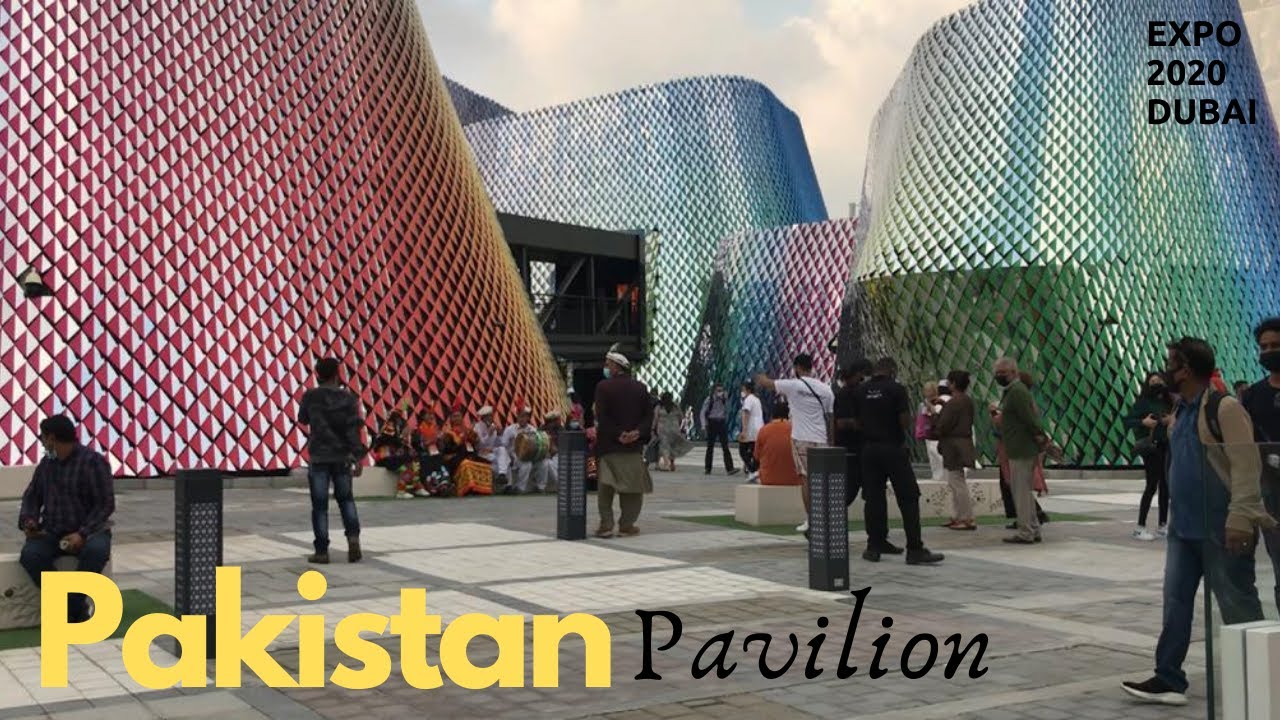 Pakistan Pavilion | Expo 2020 | Dubai Expo 2022 | UAE - YouTube