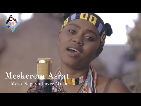 Meskerem Asrat Meso Negaya New Cover Music