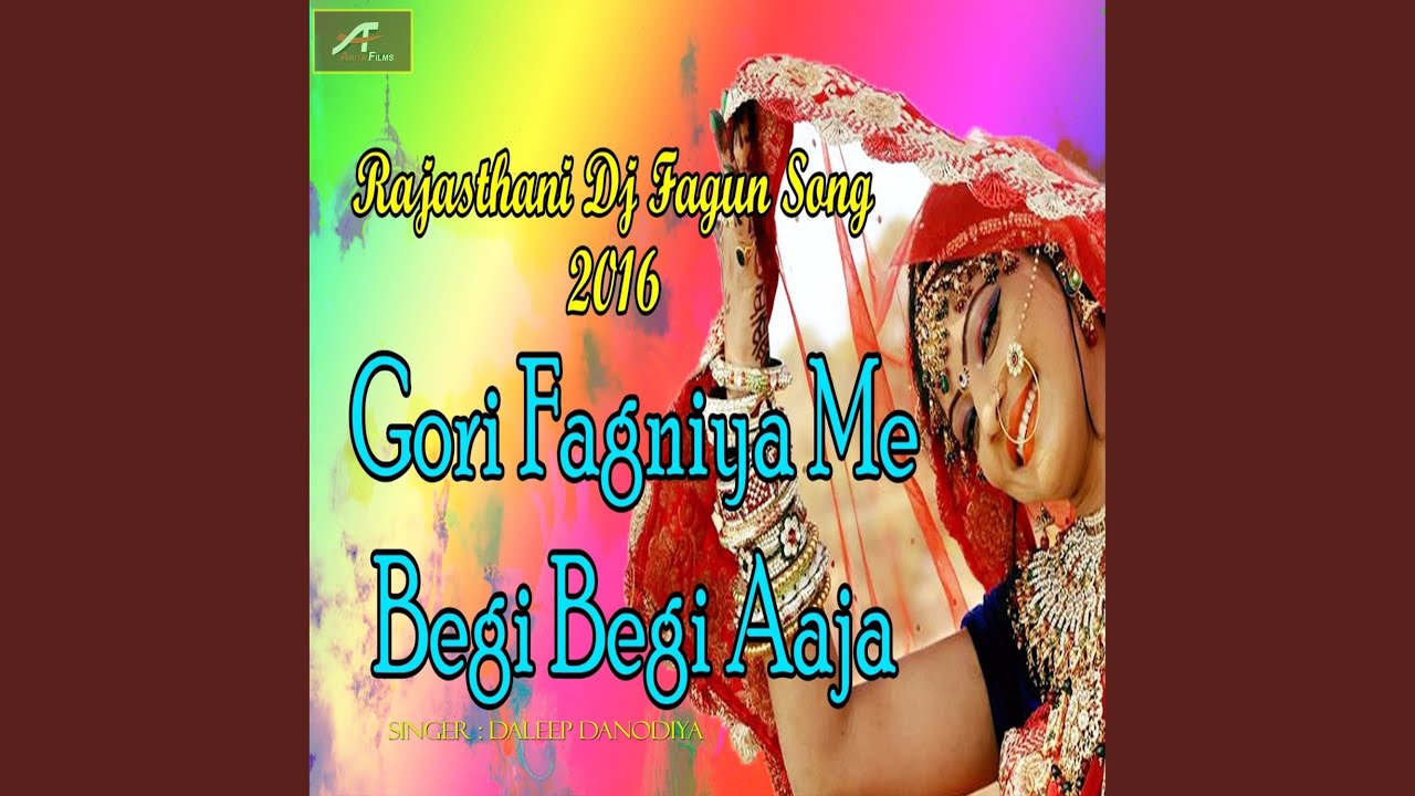 Gori Fagniya Me Begi Begi Aaja (Rajasthani) - YouTube