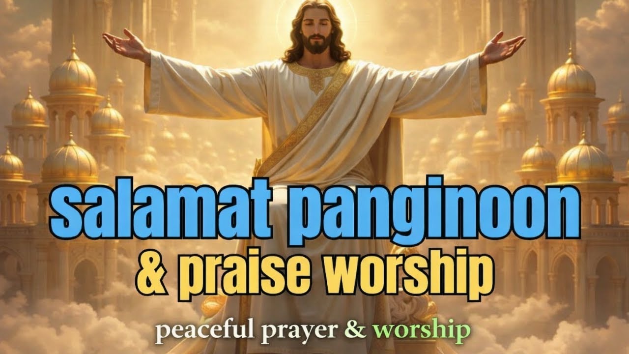 Peaceful Christian Worship tagalog -salamat panginoon- Songs to Pray ...