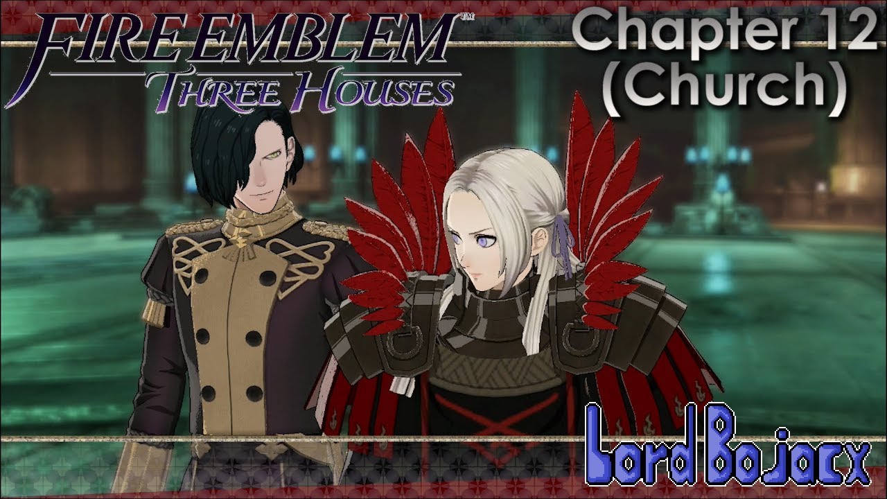 Battle of Garreg Mach (Church PoV) (Chapter 12 - Black Eagles / CHURCH ...