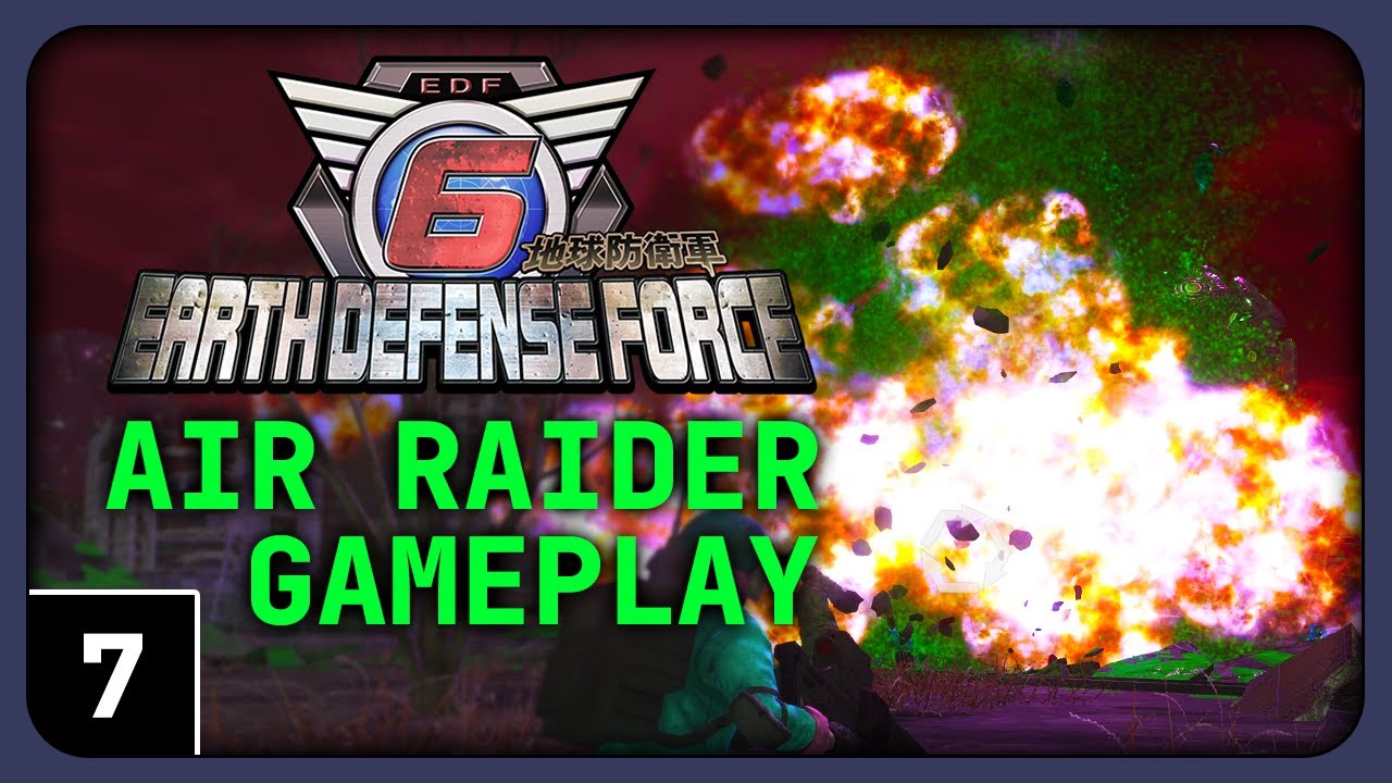 Let's Play Earth Defense Force 6 - Air Raider Gameplay part 7 | Thicc ...