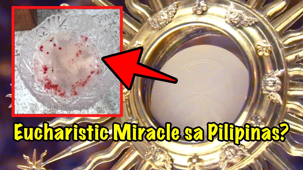 EUCHARISTIC MIRACLE SA PILIPINAS? - YouTube