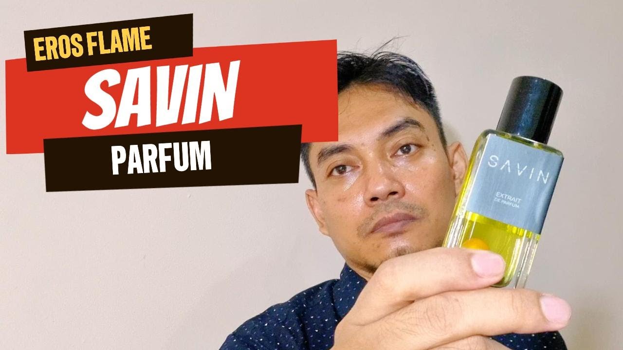 Parfum wangi dari EROS FLAME SAVIN - YouTube