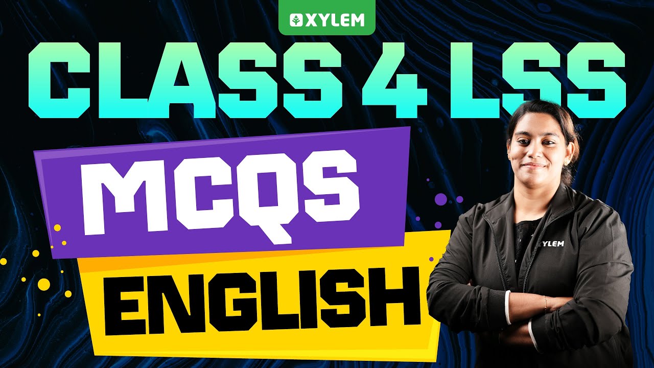 Class 4 LSS English - LSS -MCQs | Xylem Class 4 - YouTube