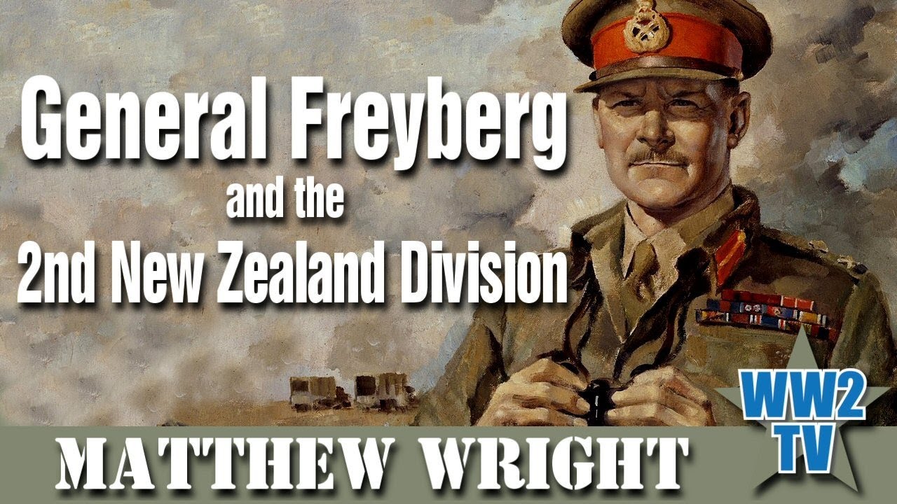 General Freyberg and the 2nd New Zealand Division - YouTube