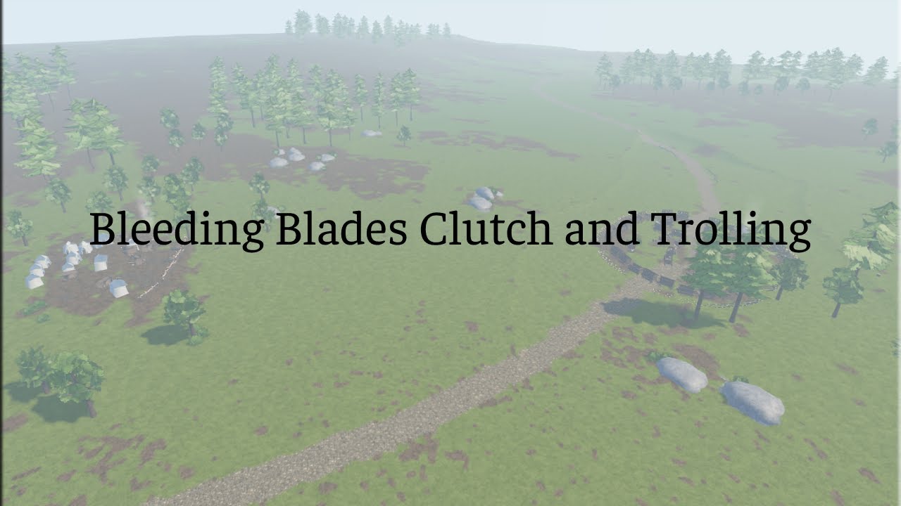 Bleeding Blades, Trolling and clutch - YouTube
