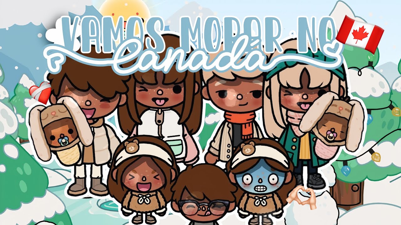 Vamos morar no *CANADÁ* || Com Voz 🔊📢 || Toca Life World - YouTube