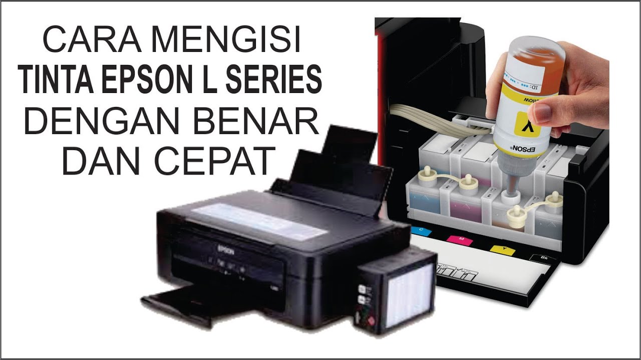 cara/tutorial yang benar mengisi tinta pada epson l210 - YouTube
