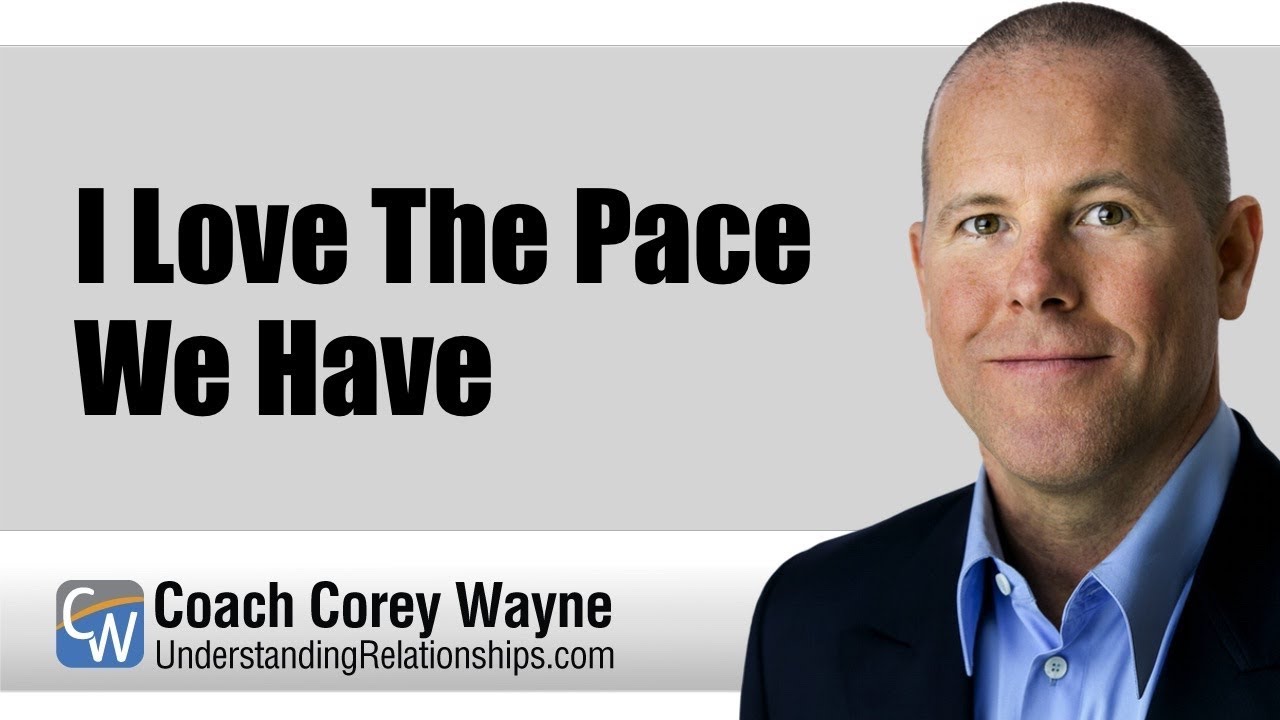I Love The Pace We Have - YouTube