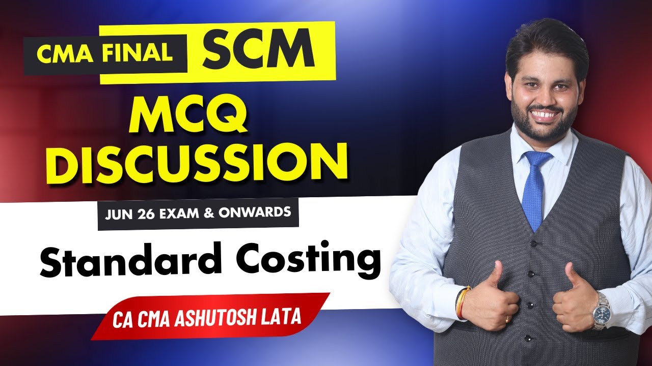 CMA Final SCM MCQ Standard Costing | Chapter-wise Practice for Jun 26 ...
